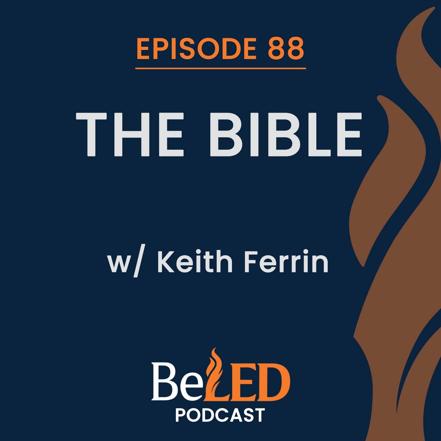 Ep 88 | the Bible - BeLED Family LLC